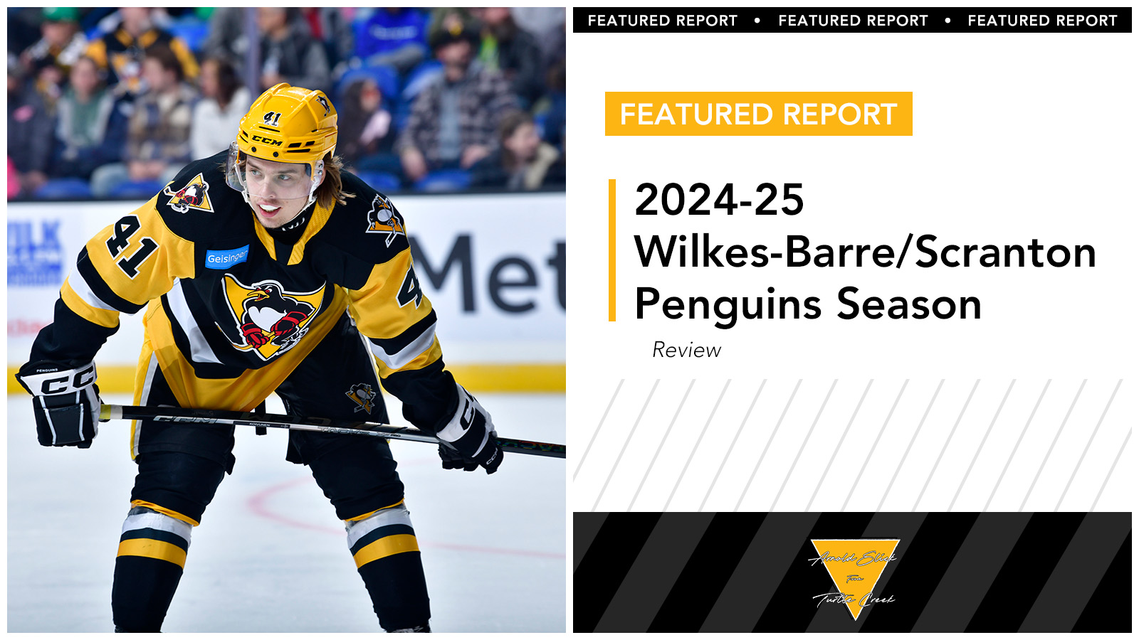 2024-25 Wilkes-Barre/Scranton Penguins Season Review - Arnold Slick ...